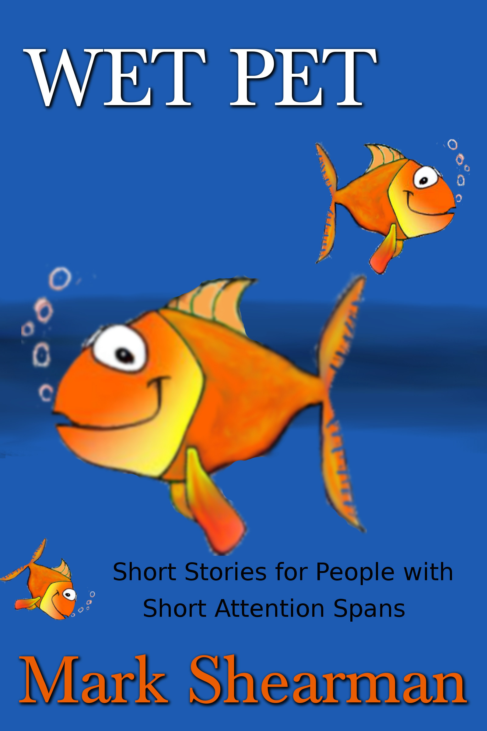 Wet Pet by Mark Shearman | Goodreads