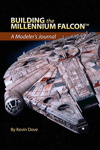 Building the Millennium Falcon™: A Modeler's Journal by Kevin Dove ...