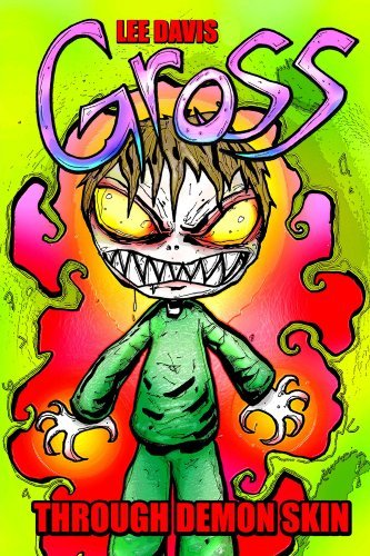 Gross: Through Demon Skin by Lee Davis | Goodreads