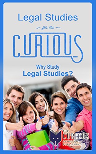 Legal Studies for the Curious High School & College Students: Why Study ...