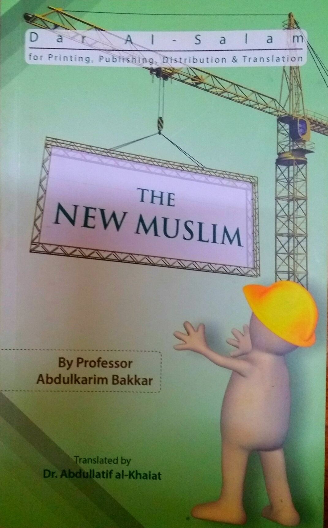 The New Muslim by Abdul Karim Bakkar | Goodreads