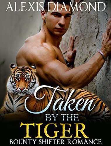 Taken by the Tiger by Alexis Diamond | Goodreads