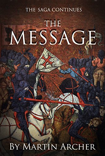 The Message: Historical fiction: A Medieval Novel of Medieval Life and ...
