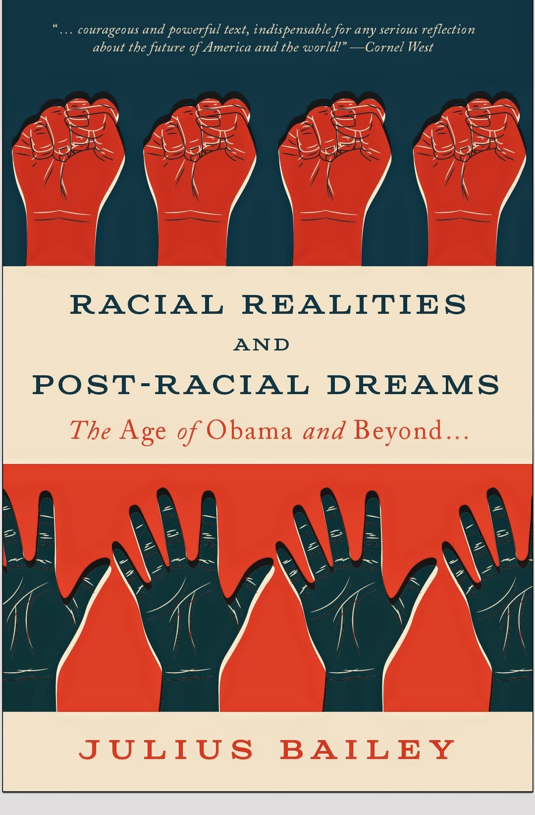 Racial Realities and Post-Racial Dreams: The Age of Obama and Beyond by ...