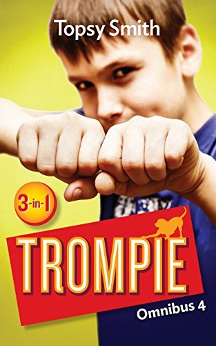 Trompie: Omnibus 4 by Topsy Smith | Goodreads