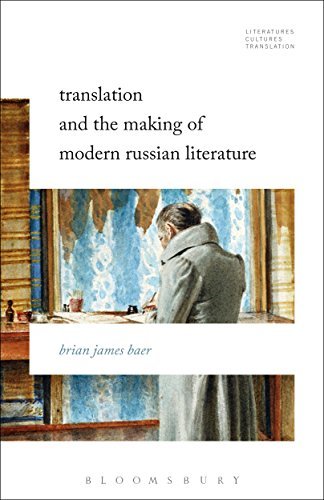 Translation and the Making of Modern Russian Literature by Brian James ...