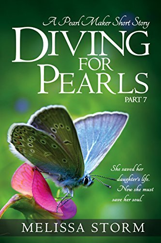Diving for Pearls, Part 7 (The Pearl Makers, #7) by Melissa Storm ...