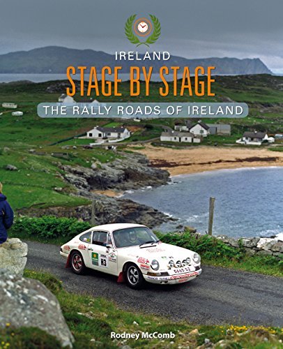 Ireland Stage by Stage: The Rally Roads of Ireland by Rodney McComb ...