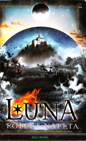 Luna (Luna, #1) by Robert Naprta | Goodreads