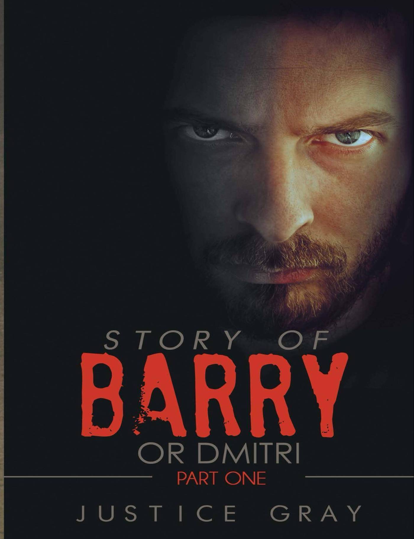 Story of Barry or Dmitri by Justice Gray | Goodreads