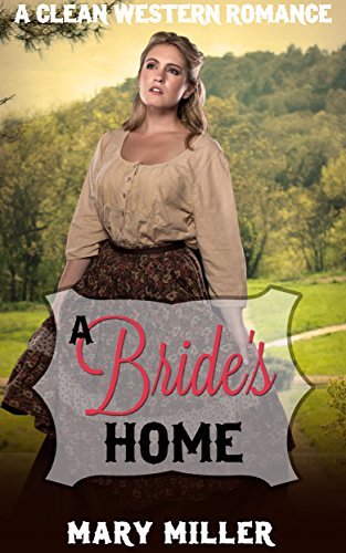 A Bride's Home by Mary Miller | Goodreads
