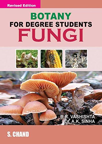 Botany For Degree Students Fungi by A.K. Sinha | Goodreads