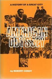 American Odyssey - A History of a Great City by Robert E. Conot | Goodreads