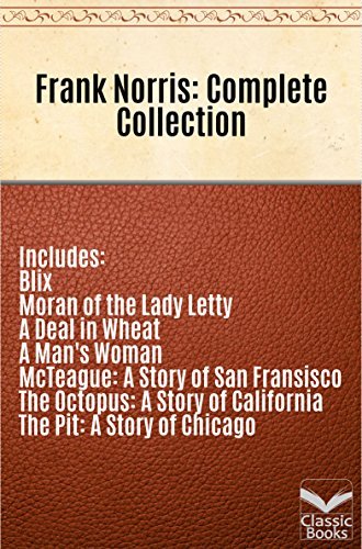 Frank Norris: Complete Collection by Frank Norris | Goodreads