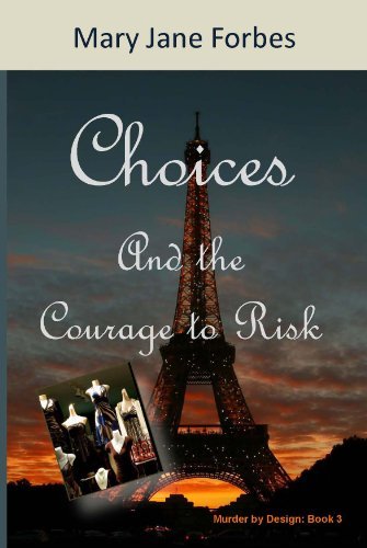 Choices: And the Courage to Risk by Mary Jane Forbes | Goodreads