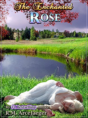 The Enchanted Rose: A Fairy Tale Retelling of Beauty and the Beast ...