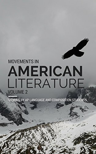 Movements in American Literature (Volume 2): A Collection of Short ...