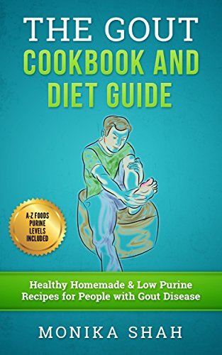 Gout Cookbook: 85 Healthy Homemade & Low Purine Recipes for People with ...