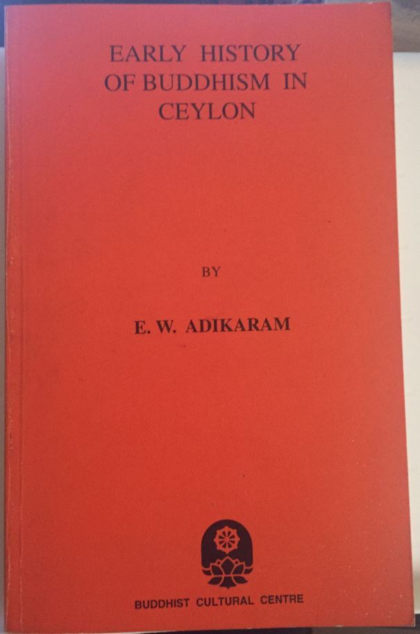 Early History of Buddhism in Ceylon by E.W. Adikaram | Goodreads