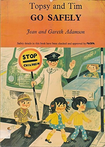 Topsy and Tim Go Safely by Jean; Adamson Gareth Adamson | Goodreads