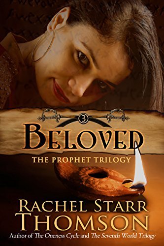 Beloved (The Prophet Trilogy #3) by Rachel Starr Thomson | Goodreads