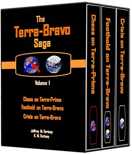The Terra-Bravo Saga: Volume 1 by Jeffrey M. Fortney | Goodreads