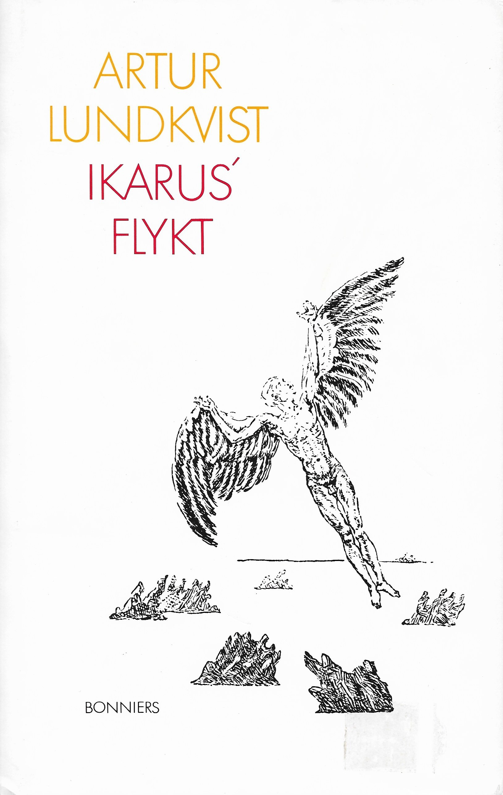 Ikarus flykt by Artur Lundkvist | Goodreads