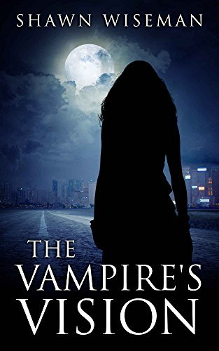 The Vampire's Vision (Psychics vs. Vampires Book 1) by Shawn Wiseman ...