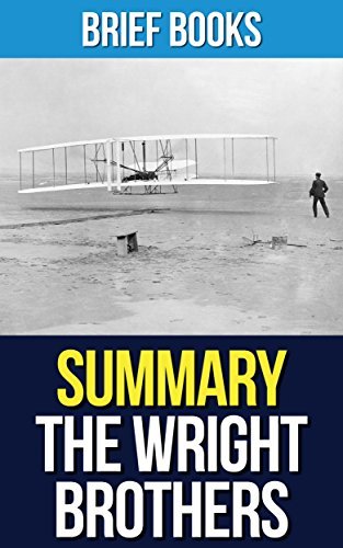 Summary: The Wright Brothers by David McCullough by Brief Books | Goodreads