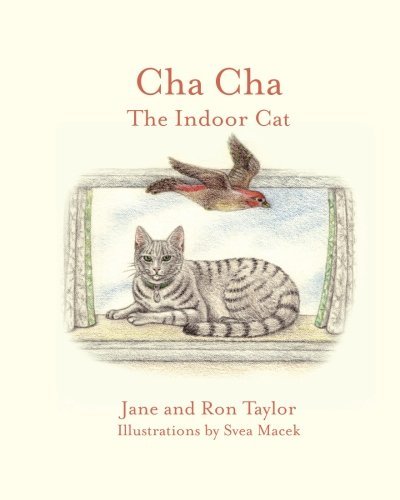 Cha Cha the Indoor Cat by Ron Taylor | Goodreads