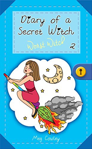 Worst Witch (Diary of a Secret Witch, #2) by Meg Cowley | Goodreads