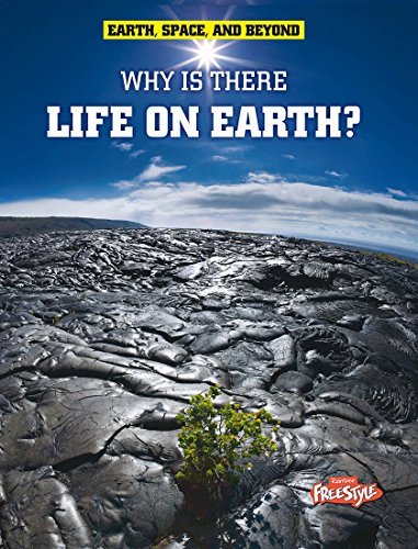 Why Is There Life on Earth? (Earth, Space, & Beyond) by Andrew Solway ...