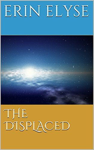 The Displaced by Erin Elyse | Goodreads