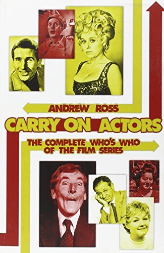 Carry On Actors Complete Whos Who by Andrew Ross | Goodreads