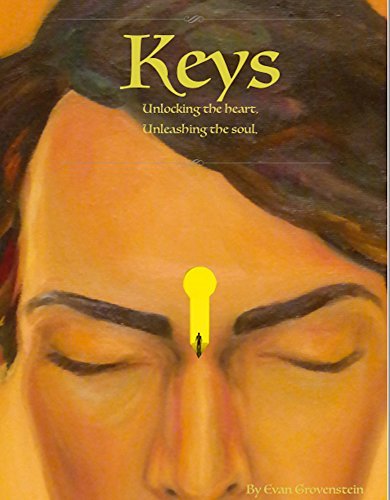 Keys: Unlocking the Heart, Unleashing the Soul by Evan Grovenstein ...