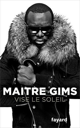 Vise le soleil (French Edition) by Maître Gims | Goodreads
