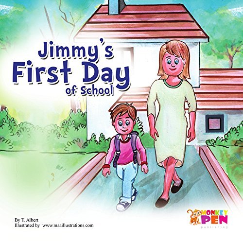 Jimmy's First Day of School by T. Albert | Goodreads