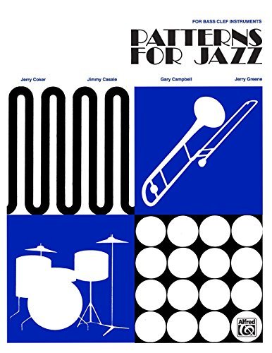 Patterns for Jazz: A Theory Text for Jazz Composition and Improvisation ...