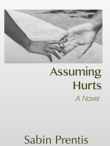 Assuming Hurts by Sabin Prentis Duncan | Goodreads