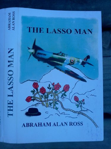 The Lasso Man by Abraham Alan Ross | Goodreads