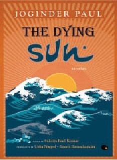 The Dying Sun: Stories by Paul Joginder | Goodreads