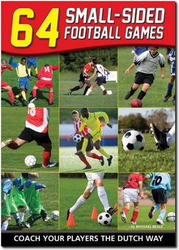 64 Small Sided Football Games by Michael Beale | Goodreads