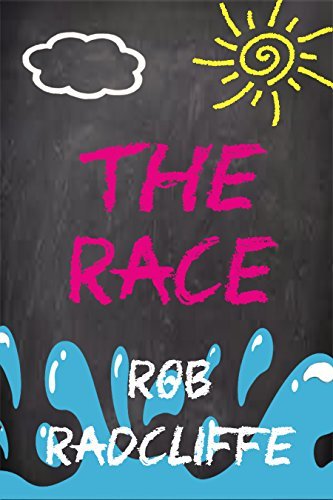 THE RACE by Rob Radcliffe | Goodreads