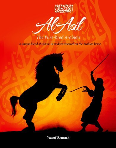 Al Asil - The Purebred Arabian by Yusuf Bemath | Goodreads