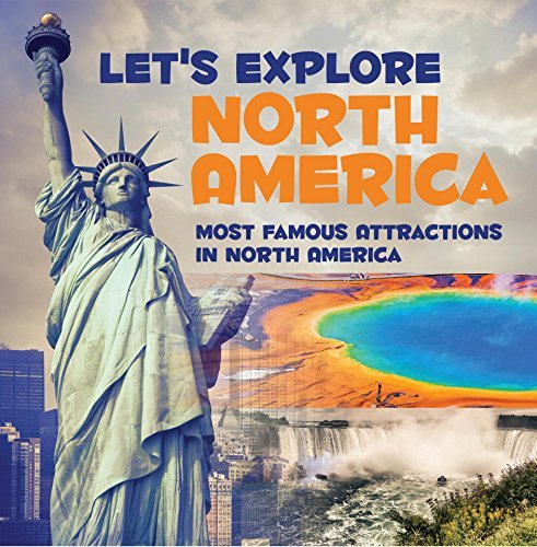 Let's Explore North America (Most Famous Attractions in North America ...