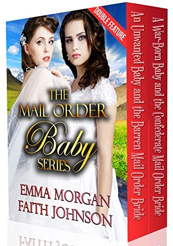 Mail Order Bride: Double Feature Box Set: An Unwanted Baby and the ...
