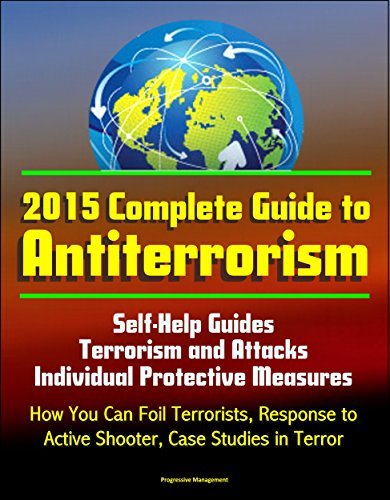 2015 Complete Guide to Antiterrorism - Self-Help Guides, Terrorism and ...