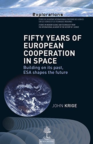 FIFTY YEARS OF EUROPEAN COOPERATION IN SPACE by John Krige | Goodreads