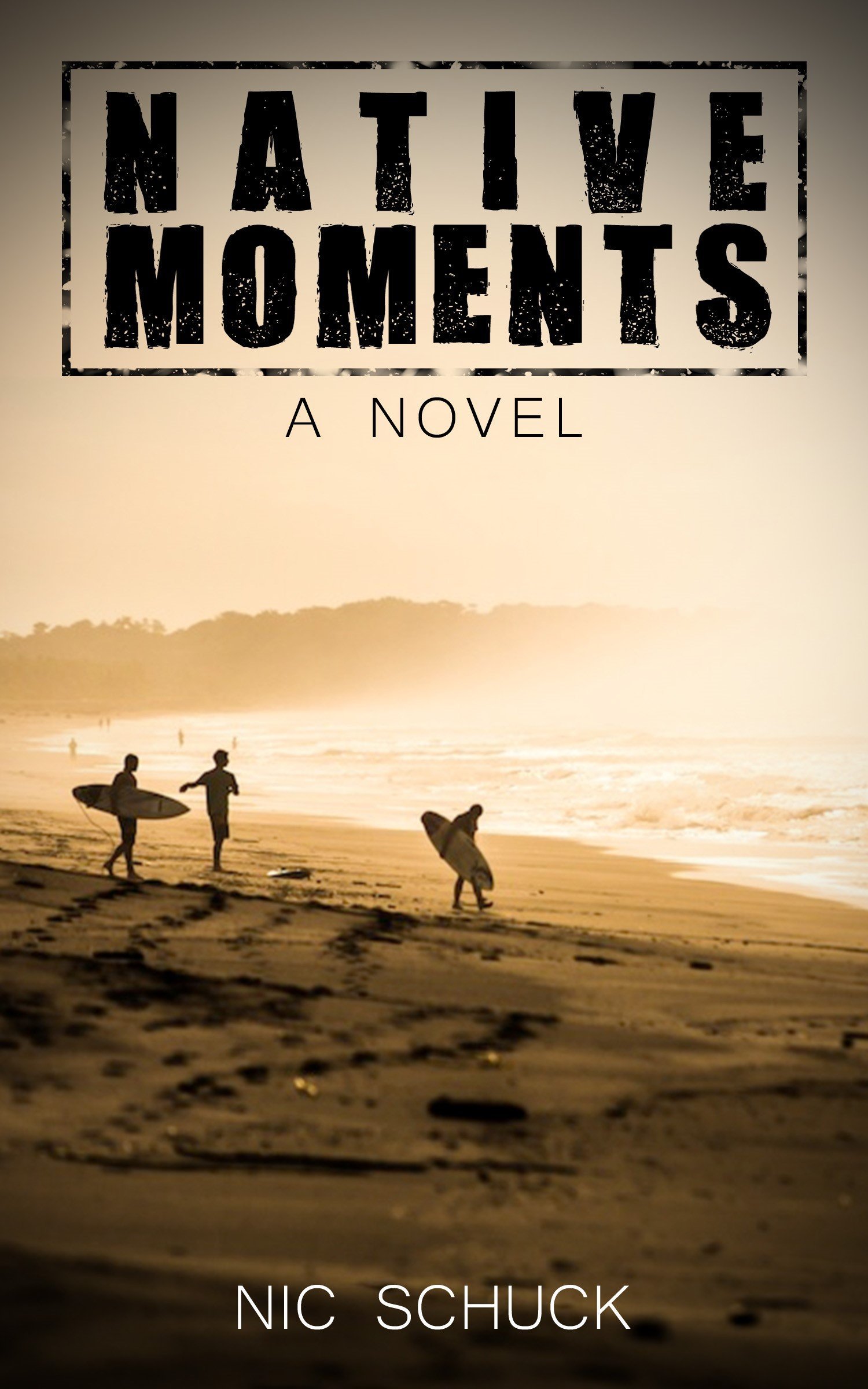 Native Moments by Nic Schuck | Goodreads