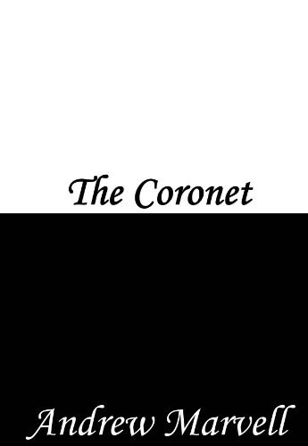 The Coronet by Andrew Marvell | Goodreads